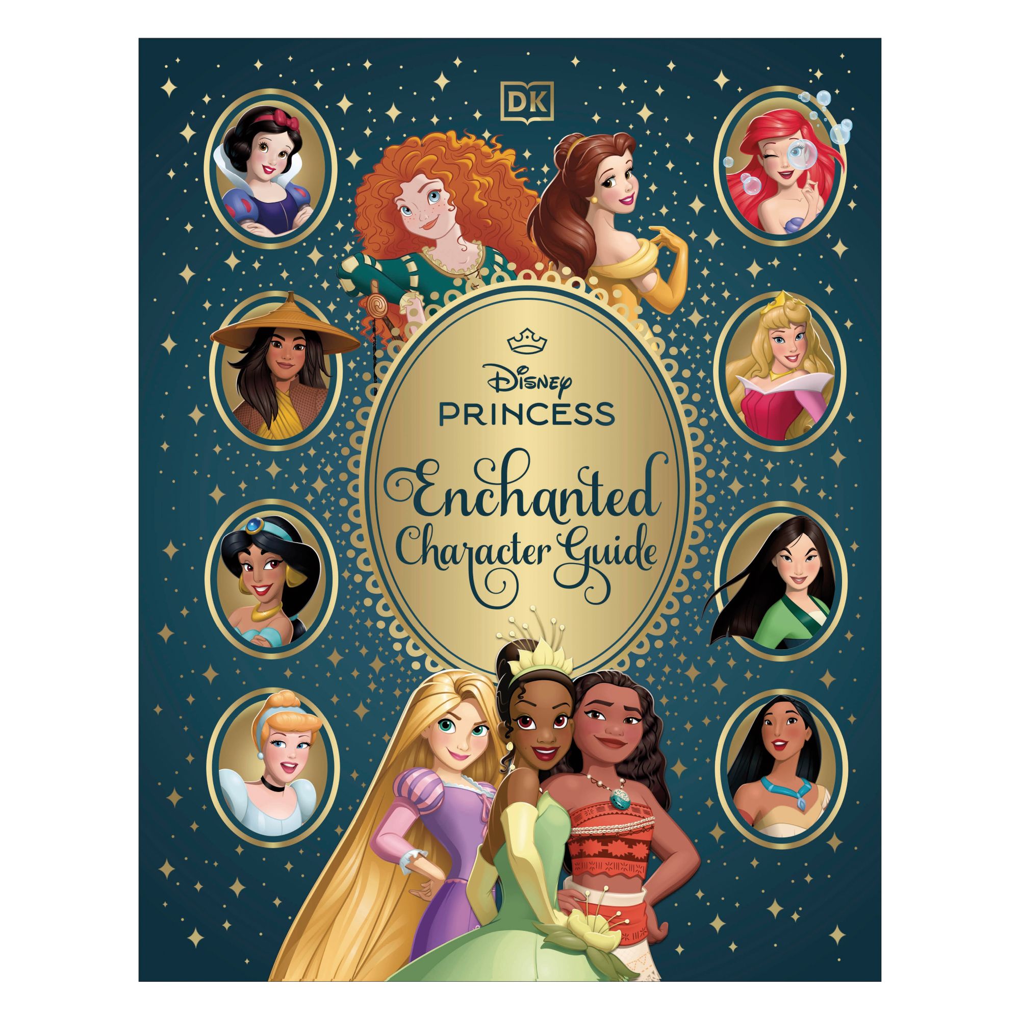 Disney Princess Enchanted Character Guide: Relive the Spellbinding ...